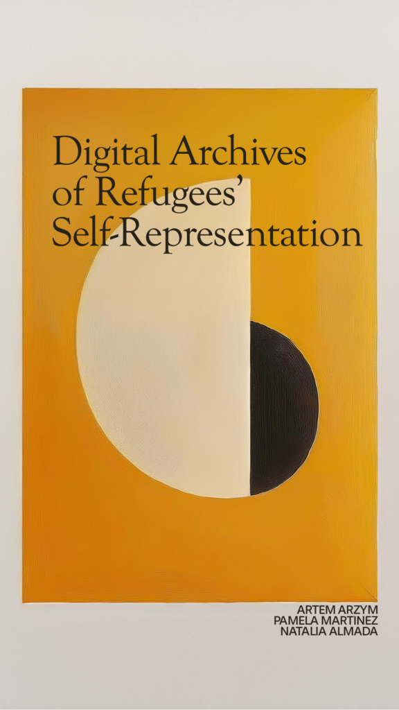 Digital Archives of Refugees’ Self-representation – Brown Institute